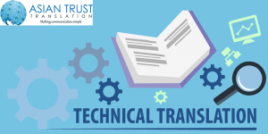 Technical Document Translation Services – Asian Trust Translation